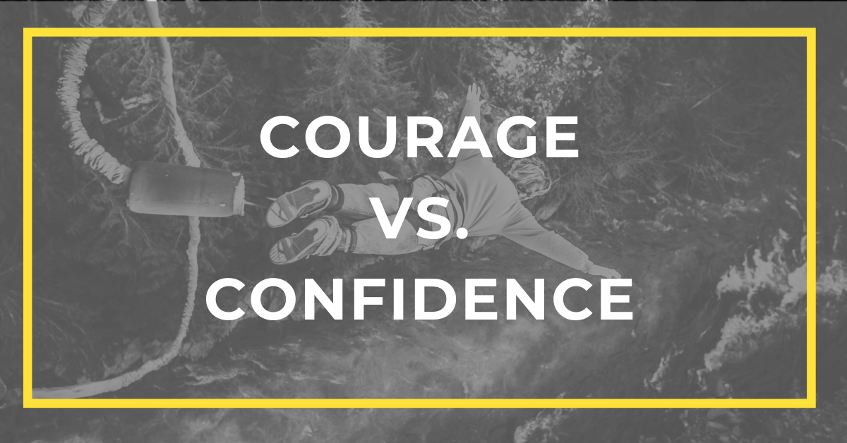 Courage vs. Confidence: Decoding Deterministic Development Courage vs. Confidence: Decoding Deterministic Development